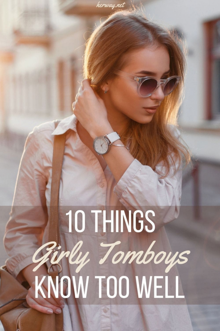 10 Things Girly Tomboys Know Too Well