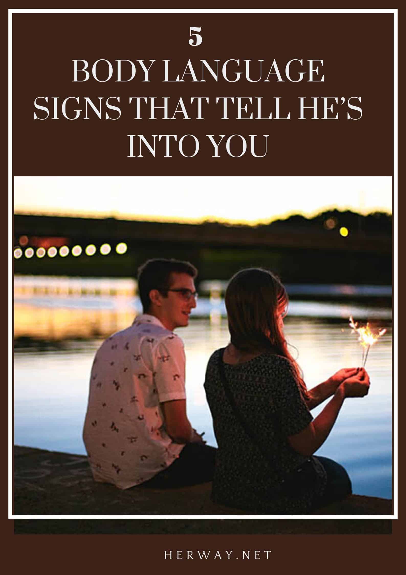 9 Body Language Signs That Tell He’s Into You