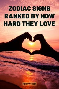 12 Zodiac Signs Ranked By How Hard They Love