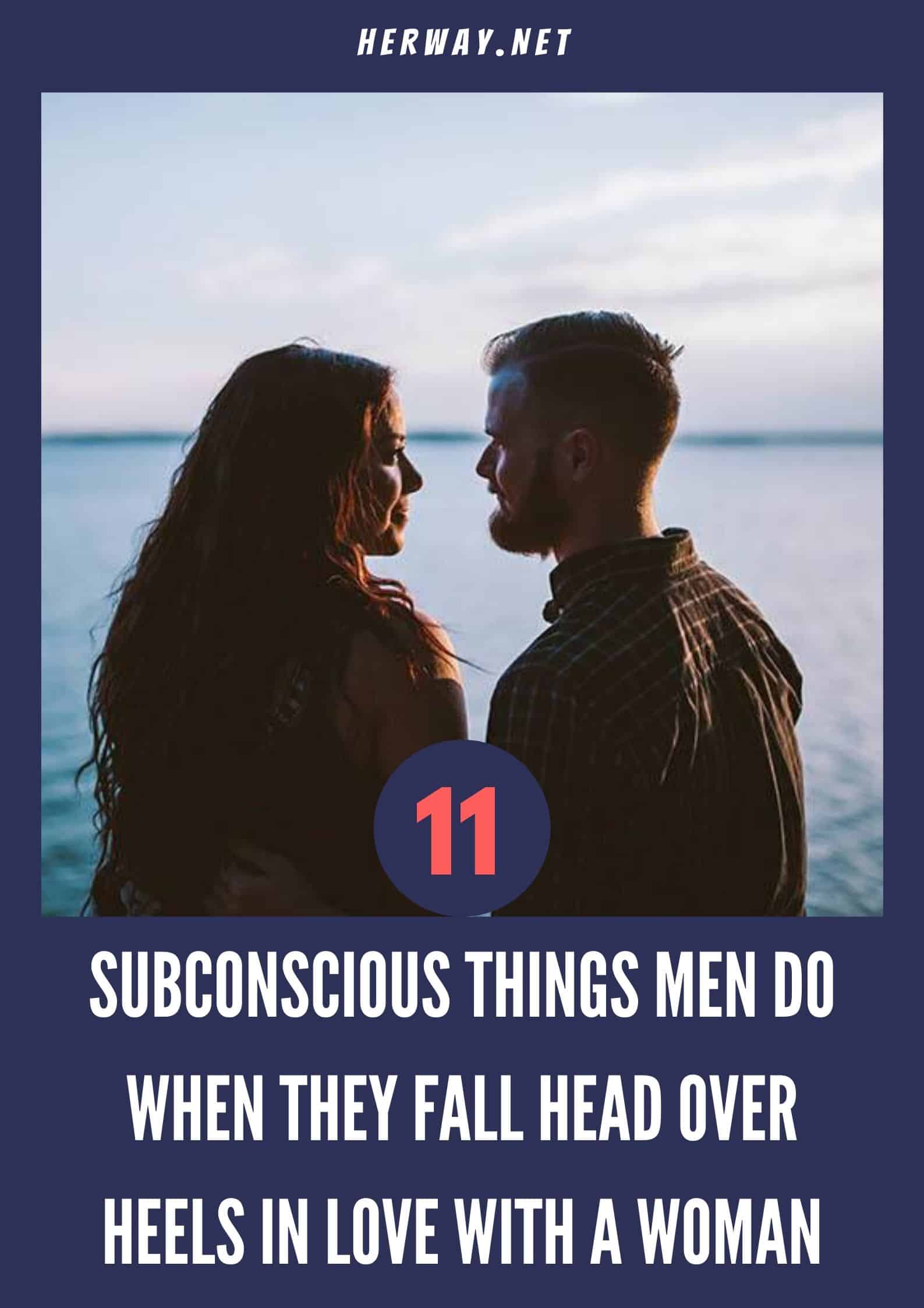 11 Subconscious Things Men Do When They Fall Head Over Heels In Love ...