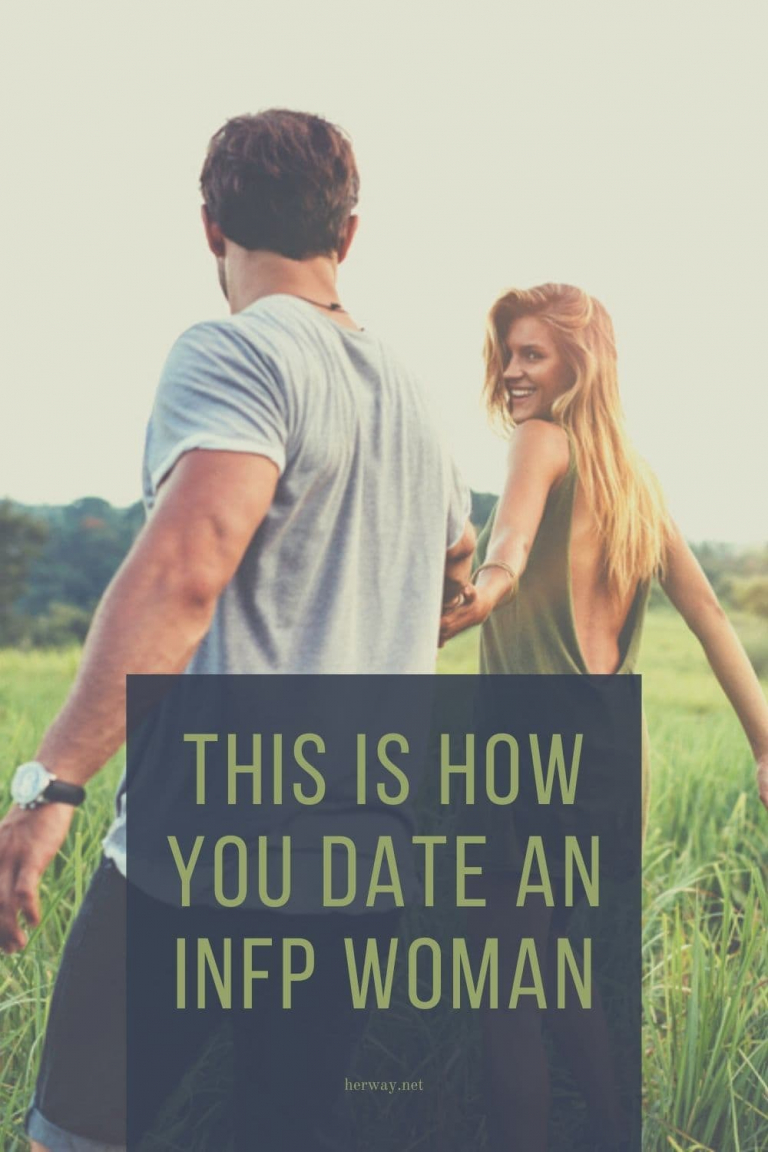 This Is How You Date An INFP Woman