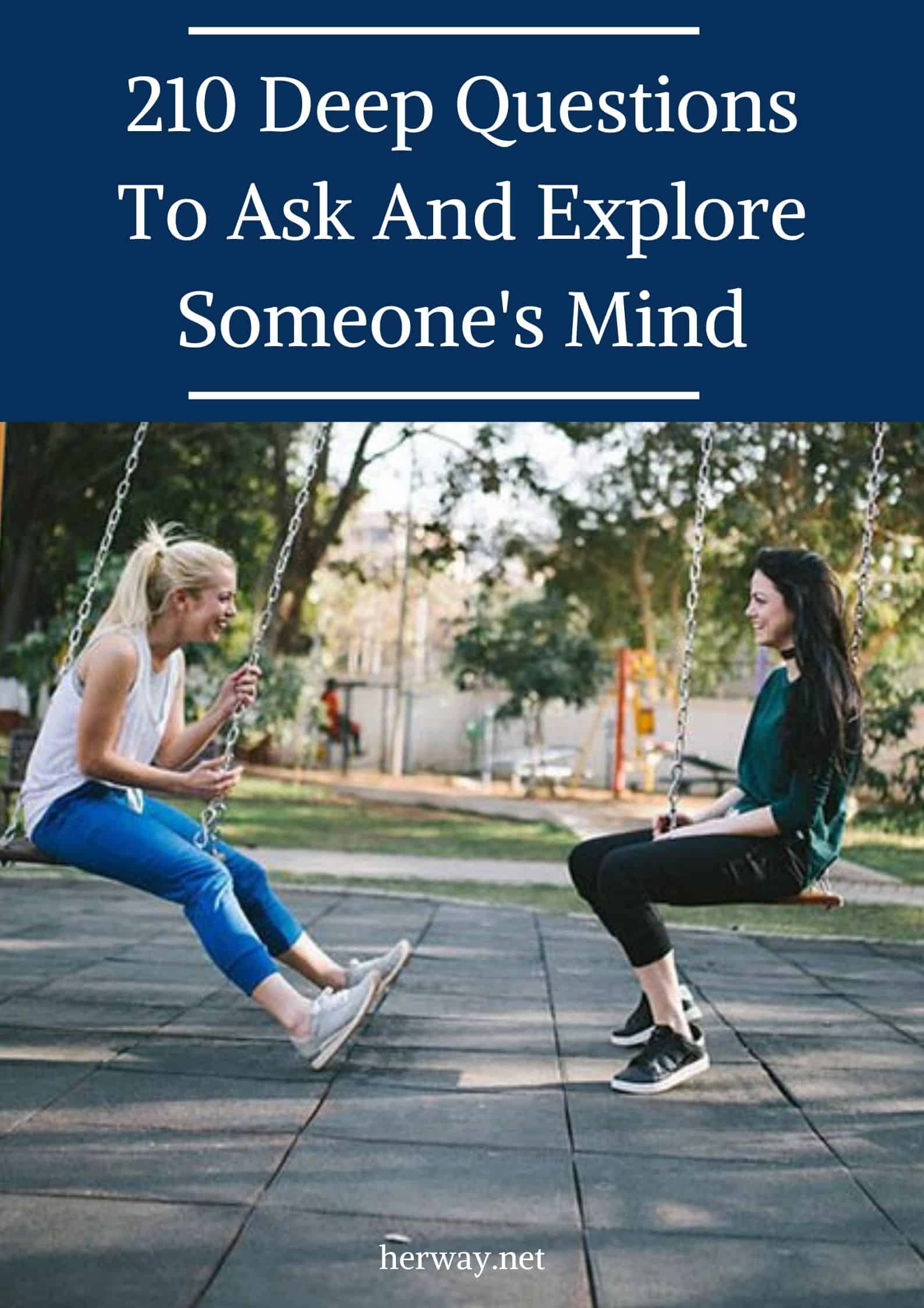 210 Deep Questions To Ask And Explore Someone's Mind