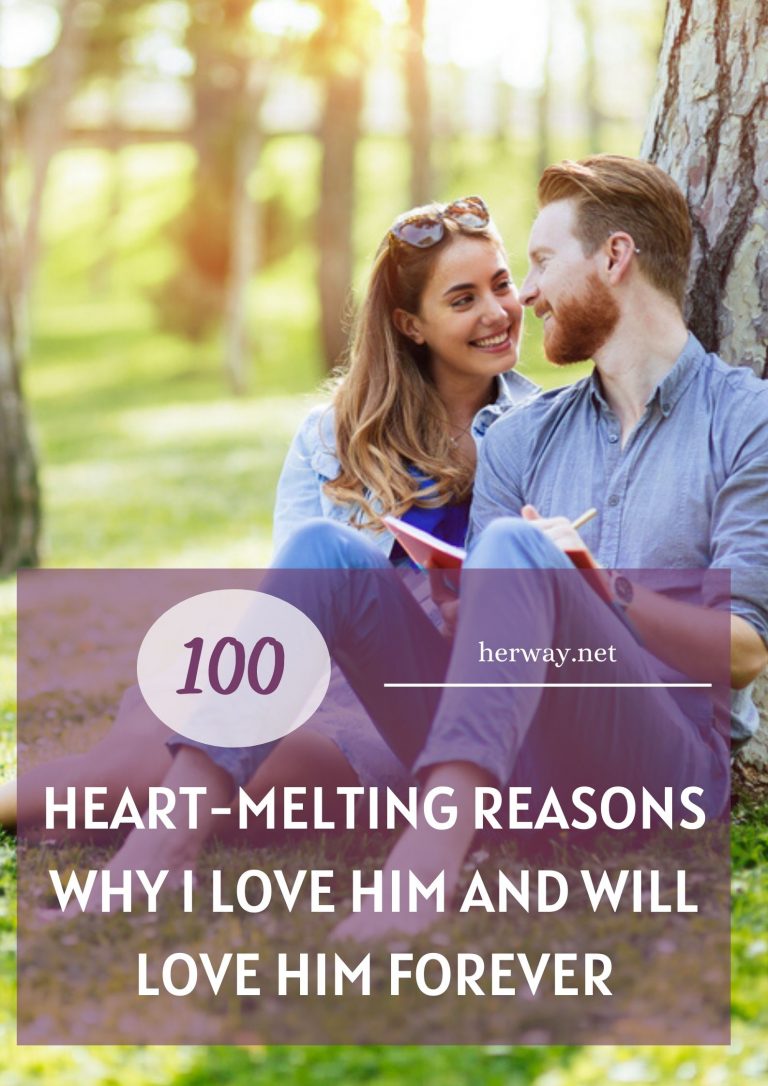 100 Reasons Why I Love Him And Will Love Him Forever