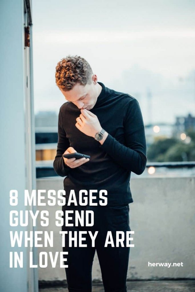 8 Messages Guys Send When They Are In Love