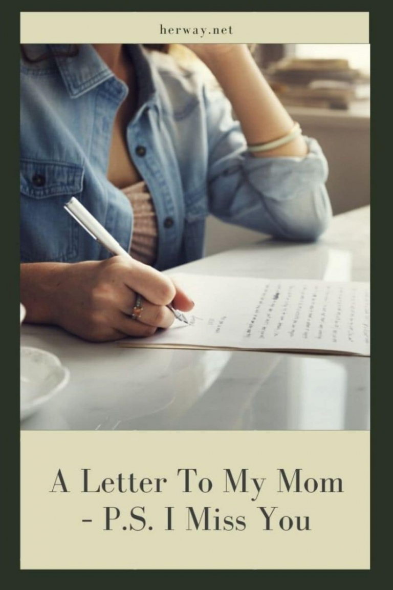 A Letter To My Mom – P.S. I Miss You