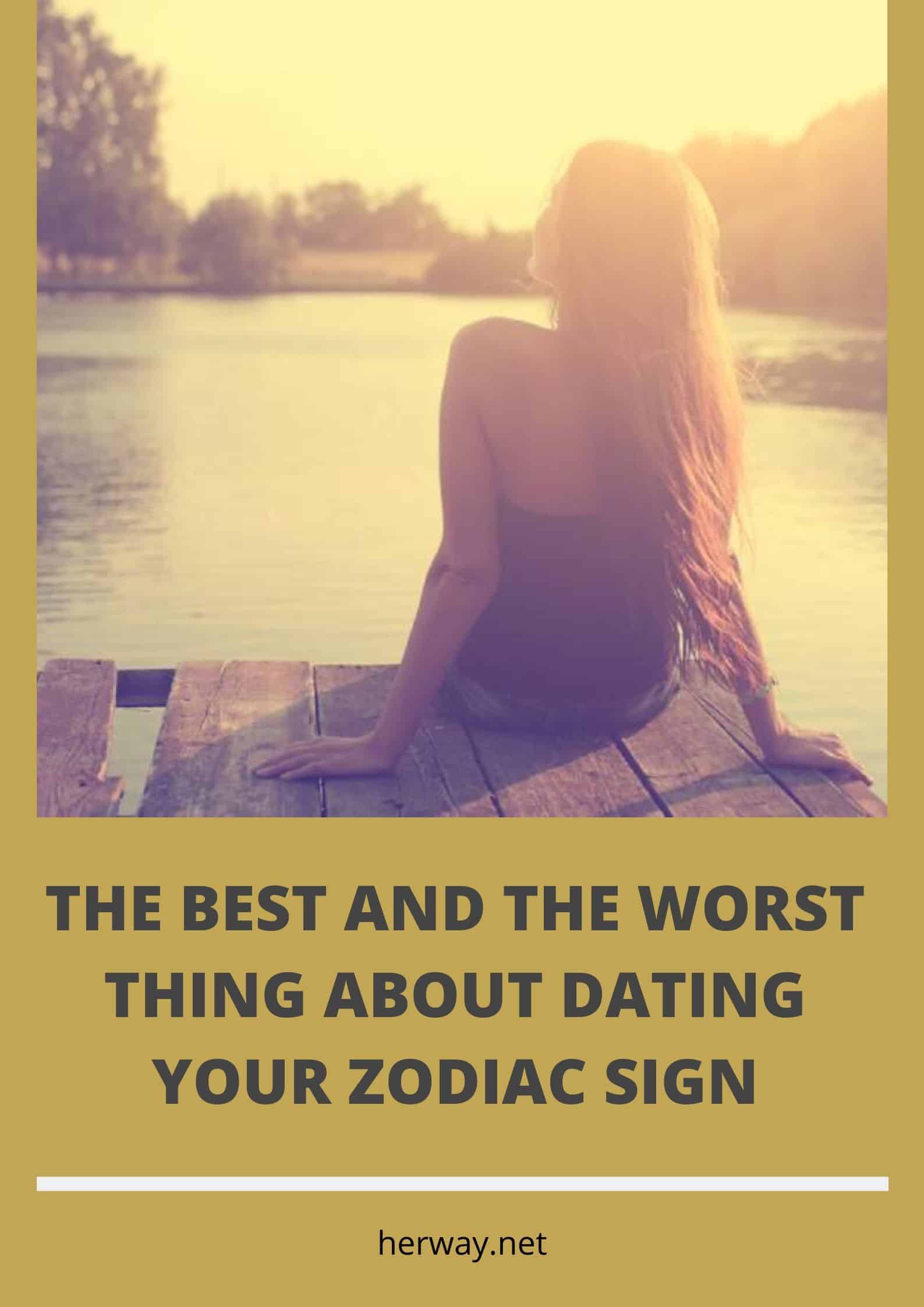 12 Zodiac Signs: The Best And Worst Aspects Of Dating Each One
