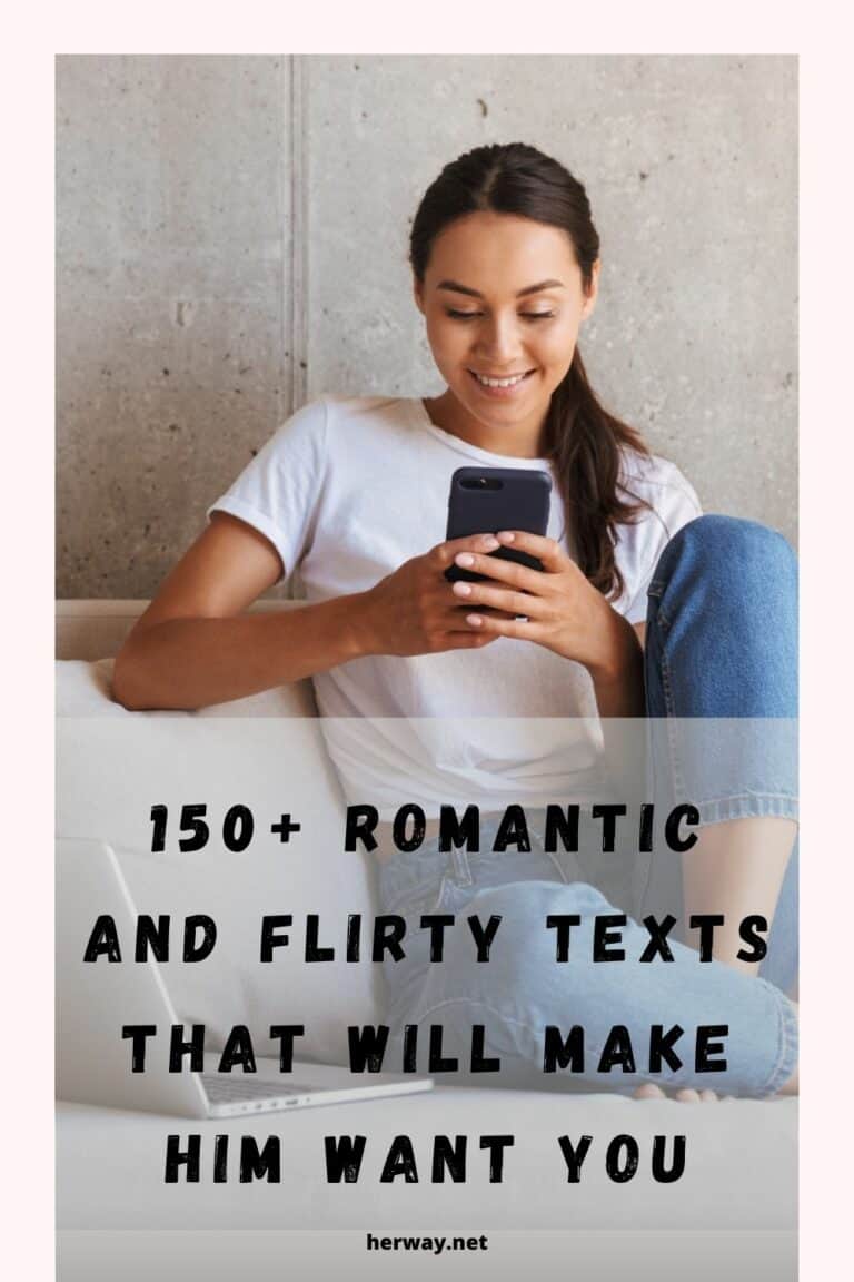 150+ Romantic And Flirty Texts That Will Make Him Want You