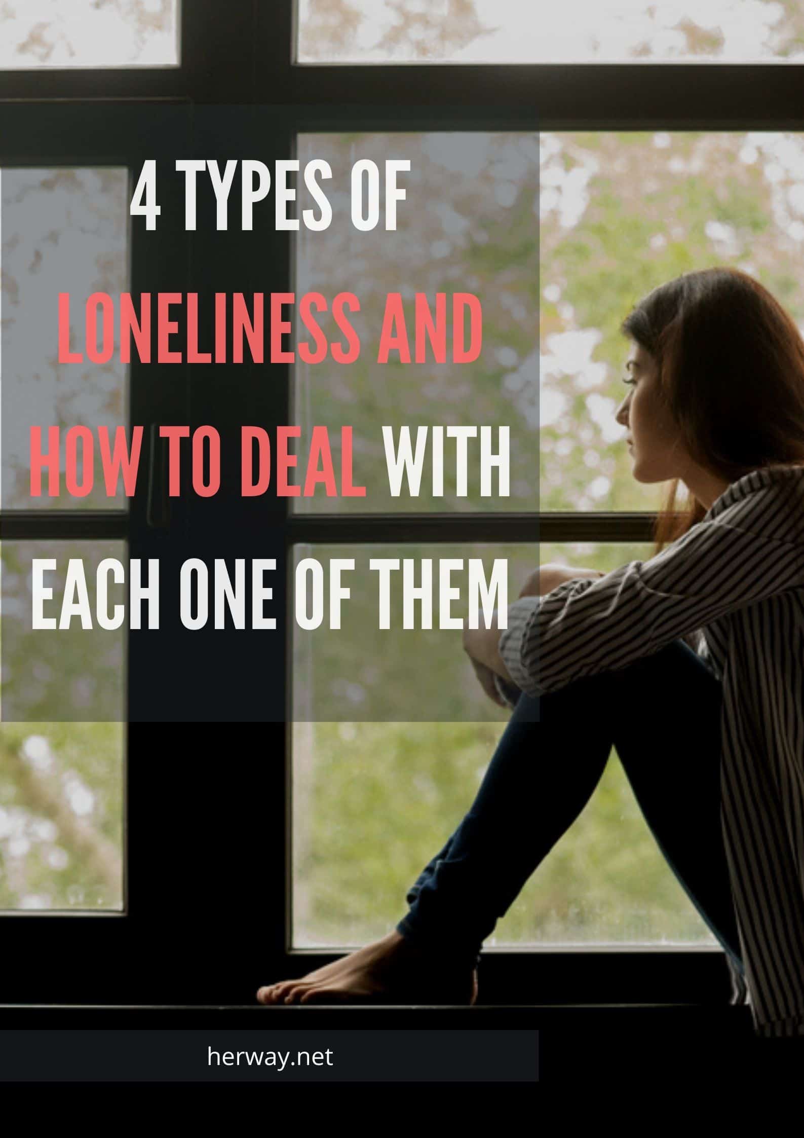 4 Types Of Loneliness And How To Deal With Each One Of Them