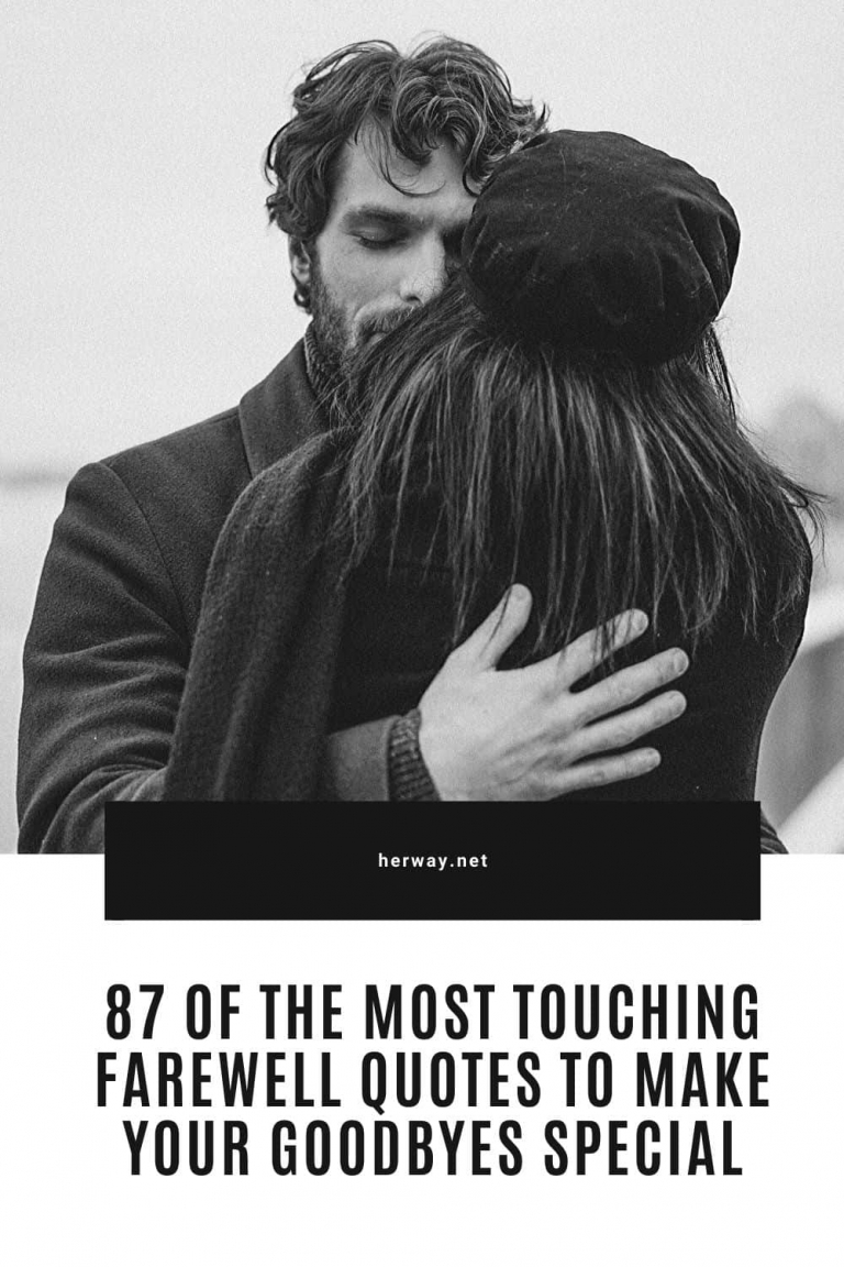 87 Of The Most Touching Farewell Quotes To Make Your Goodbyes Special