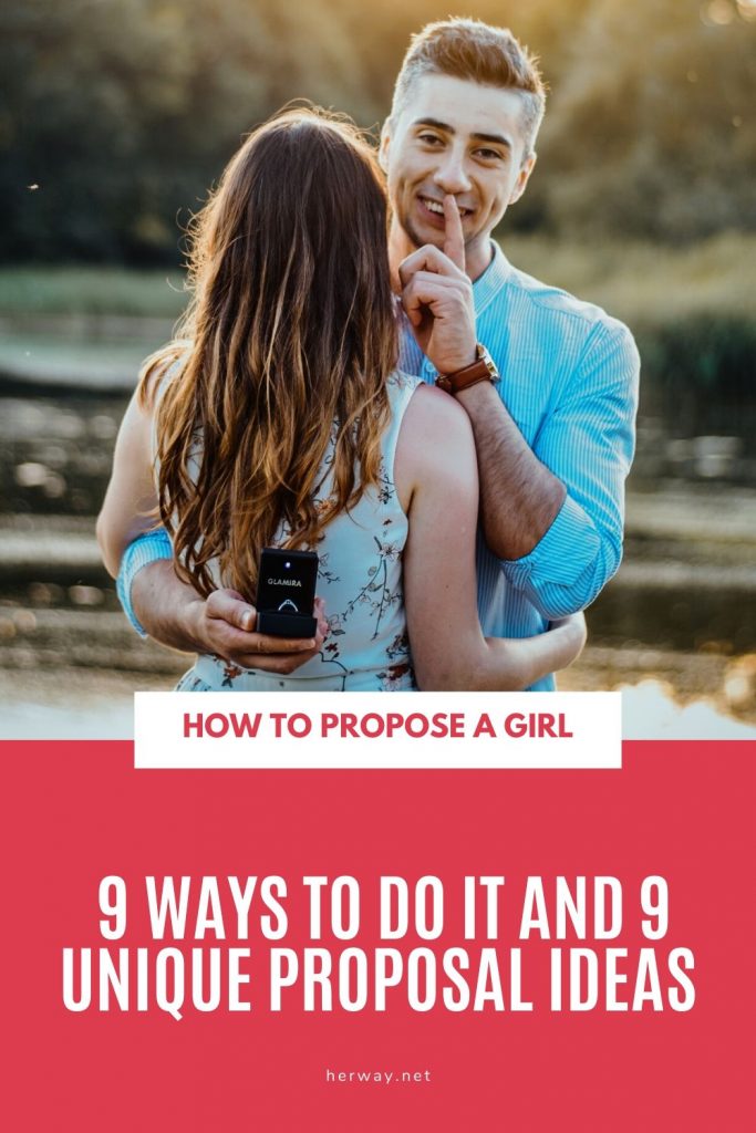 How To Propose A Girl: 9 Ways To Do It And 9 Unique Proposal Ideas
