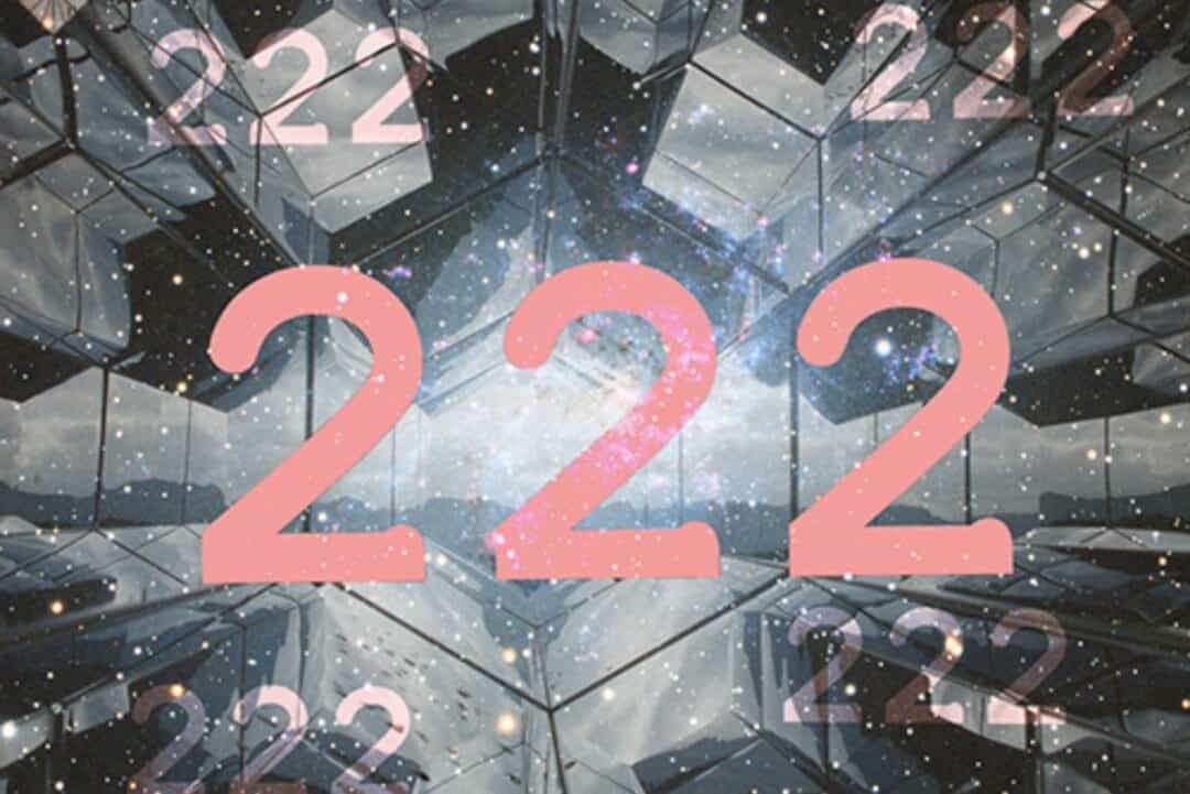 222 Meaning And 8 Reasons Why You Keep Seeing This Angel Number