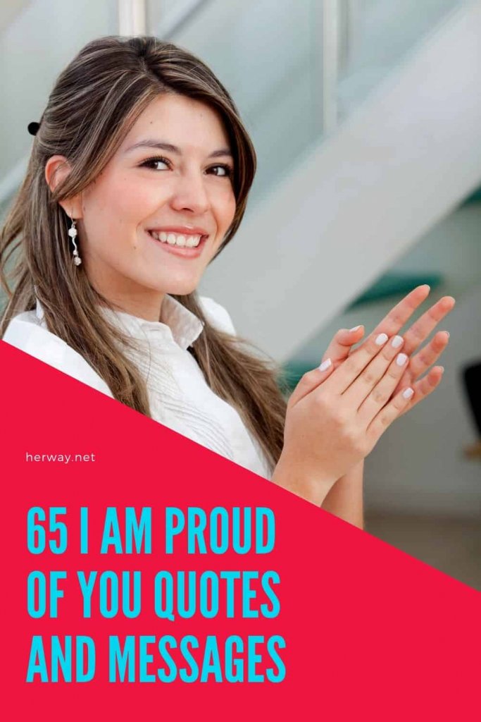 65 I Am Proud Of You Quotes And Messages