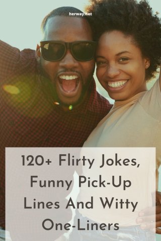 120+ Flirty Jokes, Funny Pick-Up Lines And Witty One-Liners