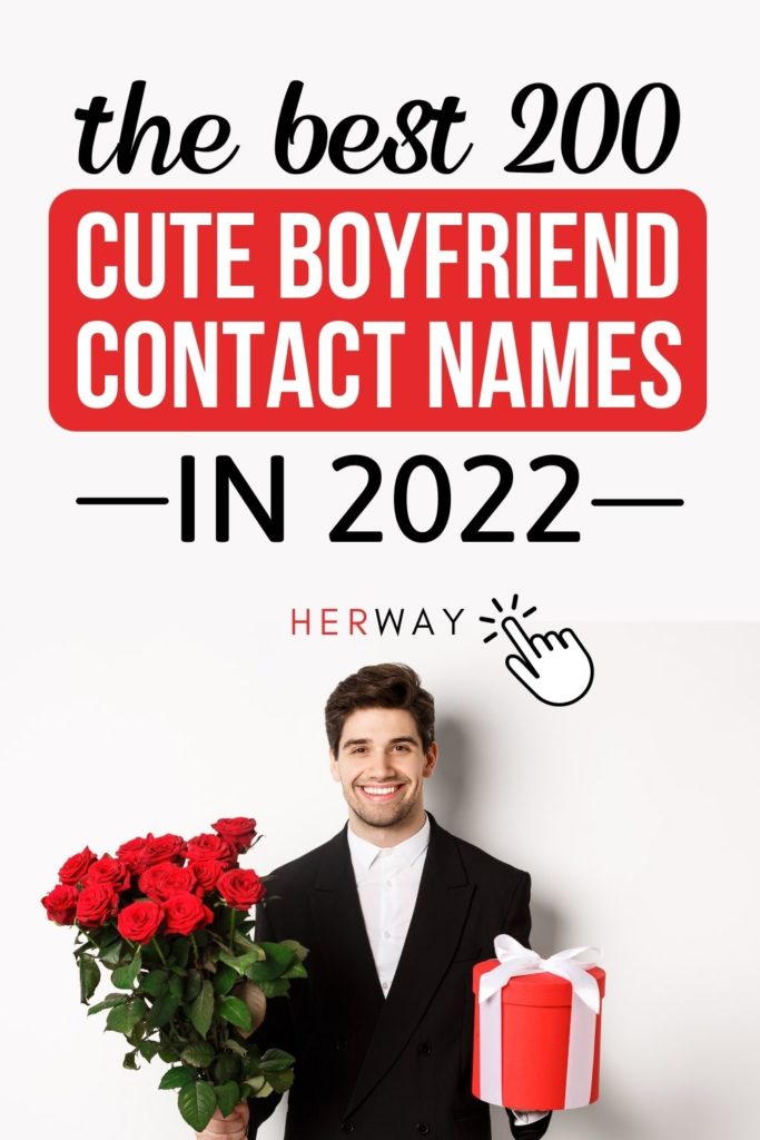The Best 200 Cute Boyfriend Contact Names In 2023