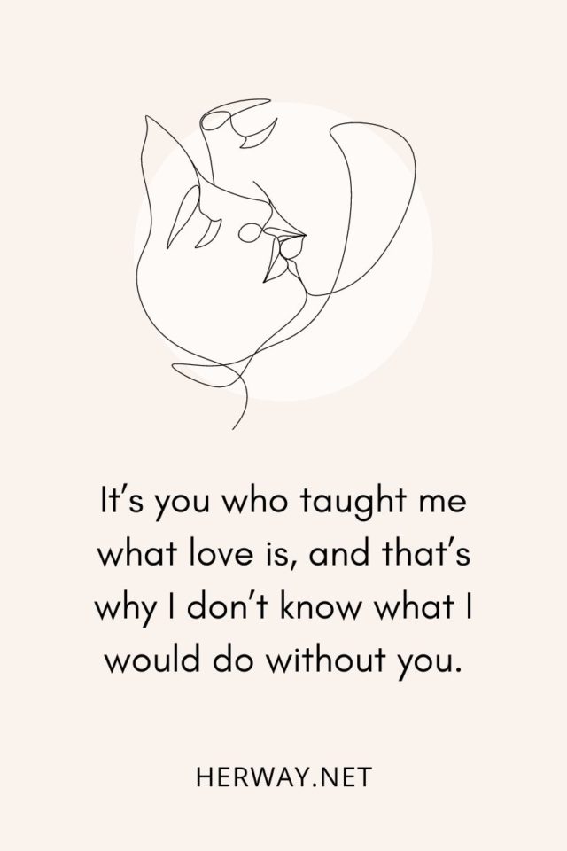 100 I Can’t Live Without You Quotes For All Your Needs