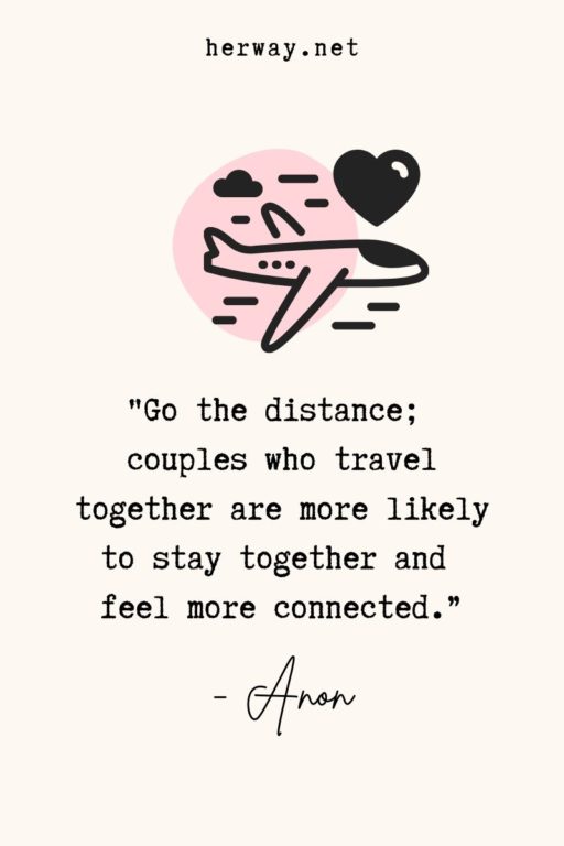 97 Sweet And Inspirational Travel Love Quotes