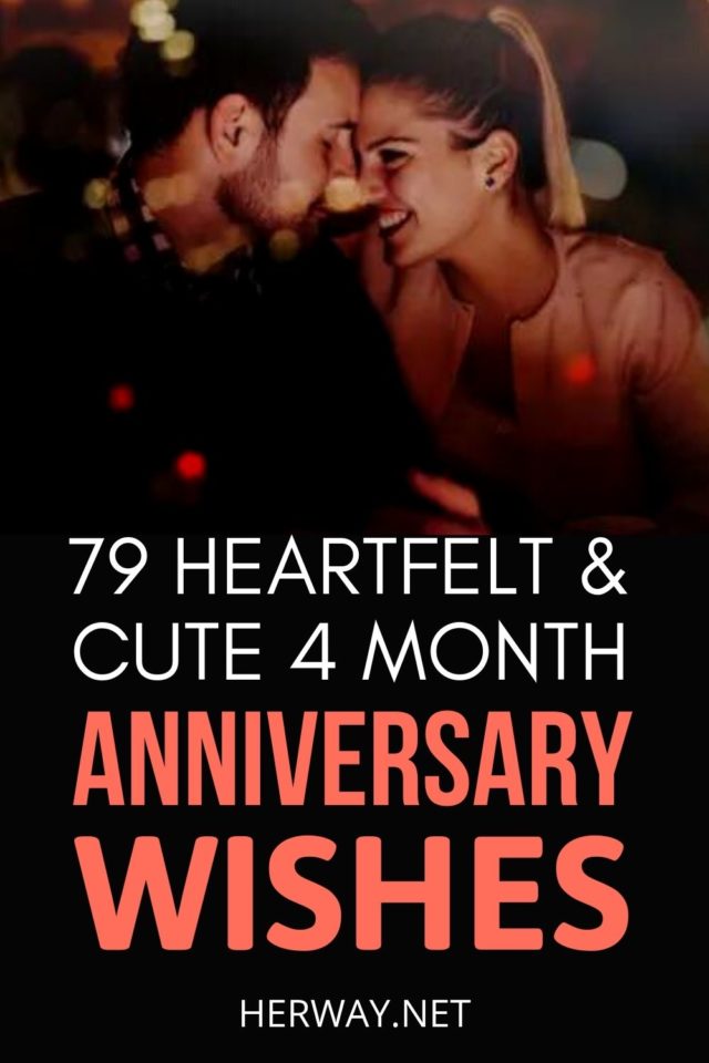 79 Happy 4-Month Anniversary Paragraphs, Quotes, And Messages