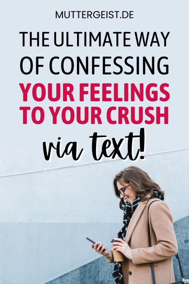 How To Tell Your Crush You Like Them Over Text: 25 Simple Ways