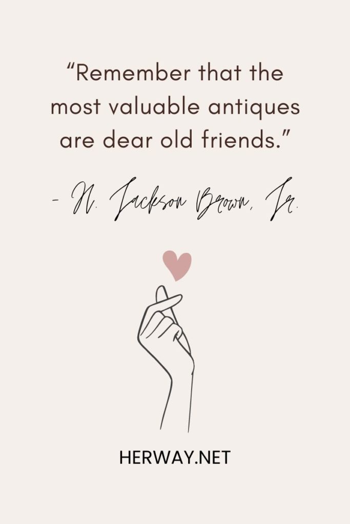 123 Deep And Meaningful Quotes For Old Friendship