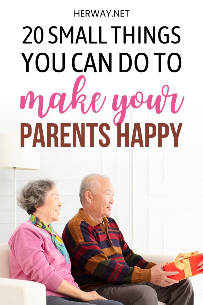 How To Make Parents Happy: 20 Incredibly Easy Ways