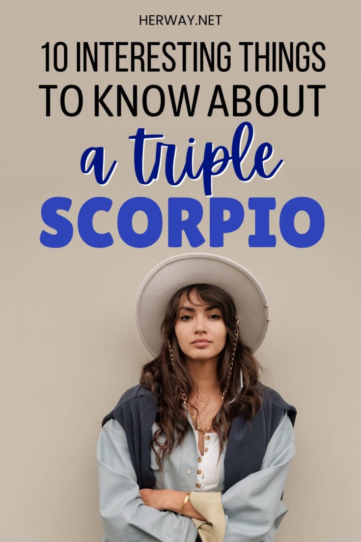 10 Interesting Things To Know About A Triple Scorpio