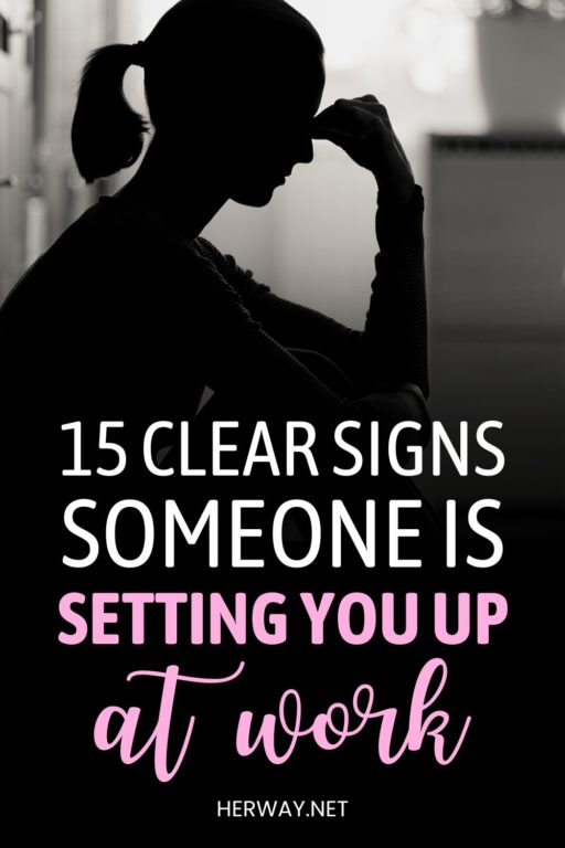 15 Very Clear Signs You Are Being Set Up To Fail