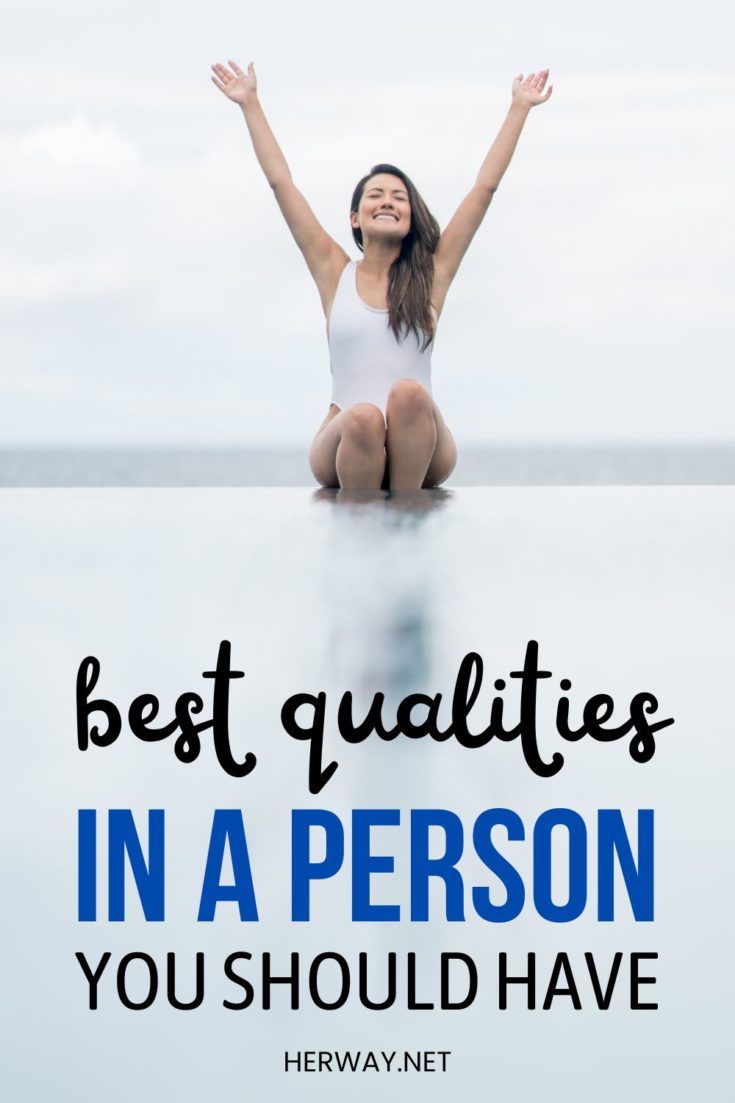 27 Best Qualities In A Person You Should Have