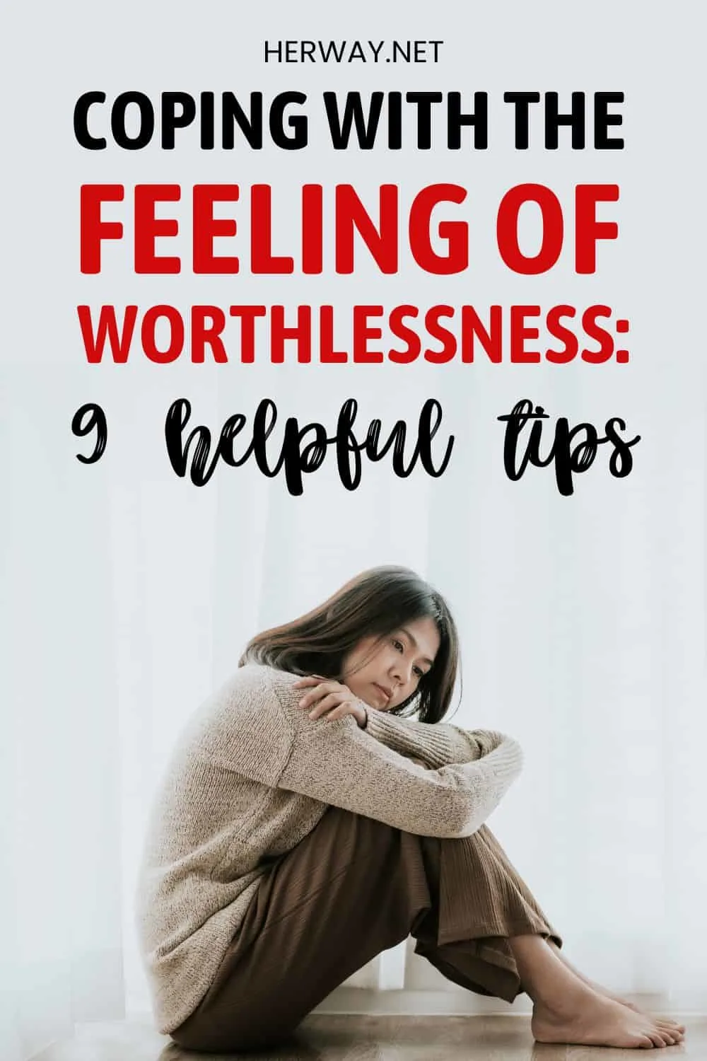 Am I Worthless? 9 Tips To Cope When Feeling Worthless