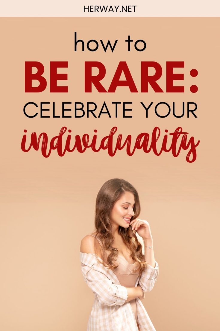 How To Be Rare: Celebrate Your Individuality