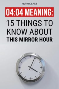 04:04 Meaning: 15 Things To Know About This Mirror Hour