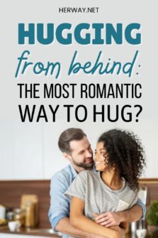 Hugging From Behind: The Most Romantic Way To Hug?