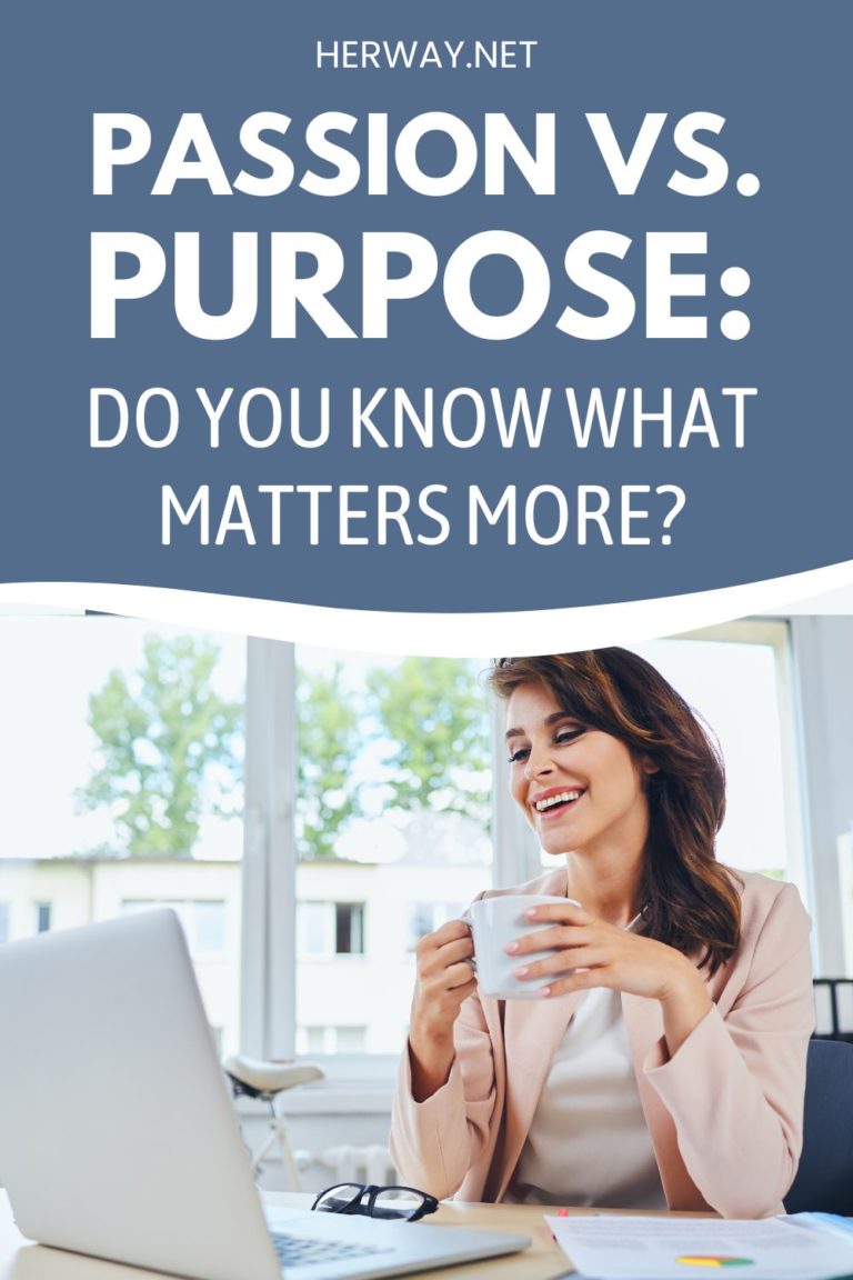 Passion Vs. Purpose: Here's Why You Need Both