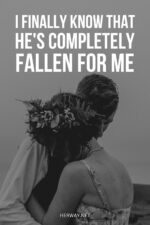 Keep In Mind These 6 Signs He’s Completely Fallen For You