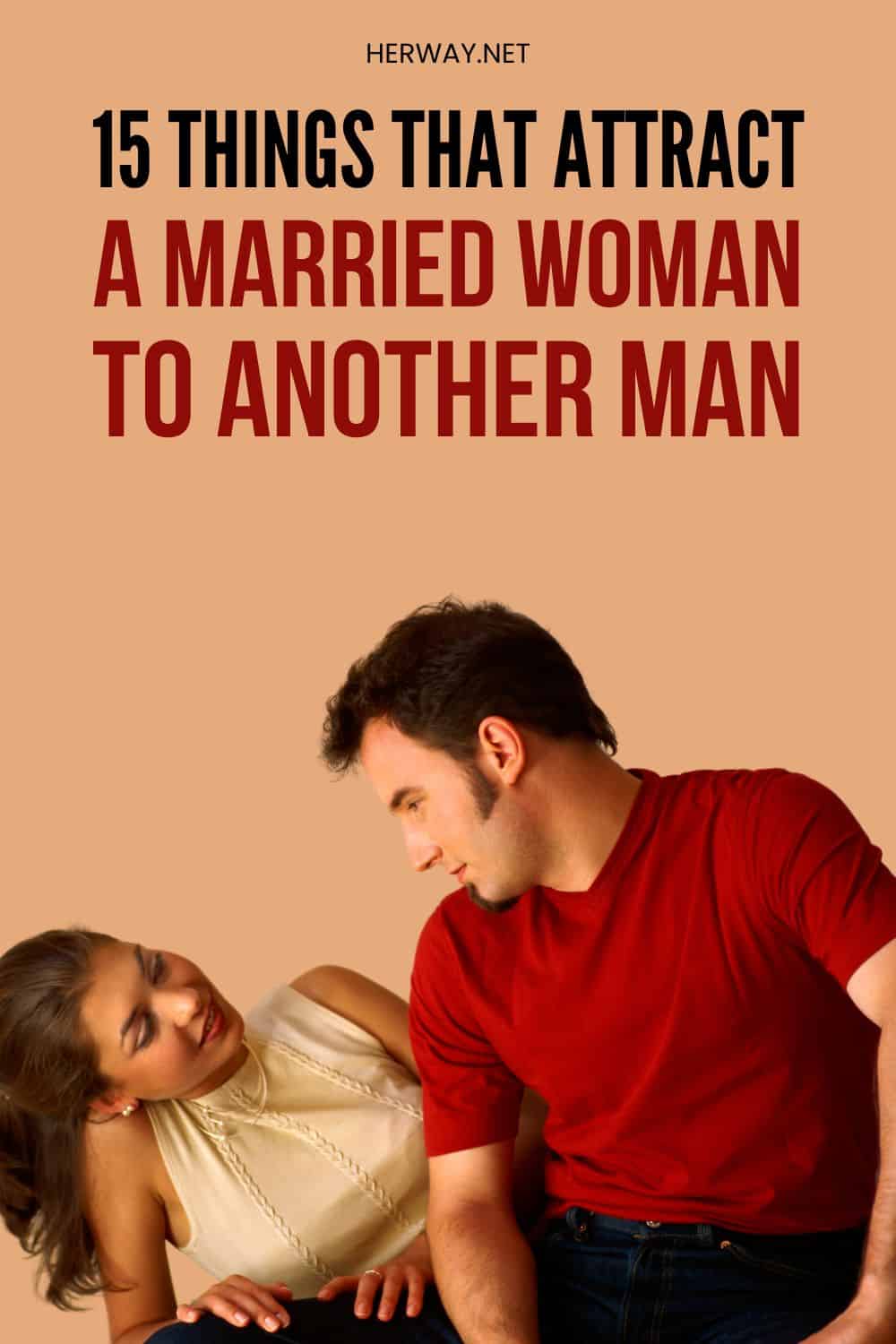 15 Things That Attract A Married Woman To Another Man