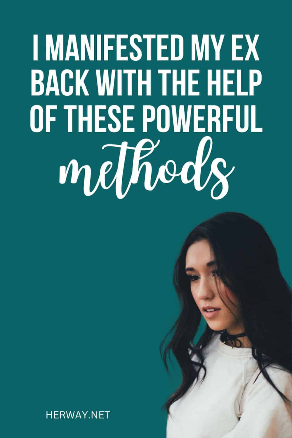 How To Manifest Your Ex Back In 15 Powerful Steps