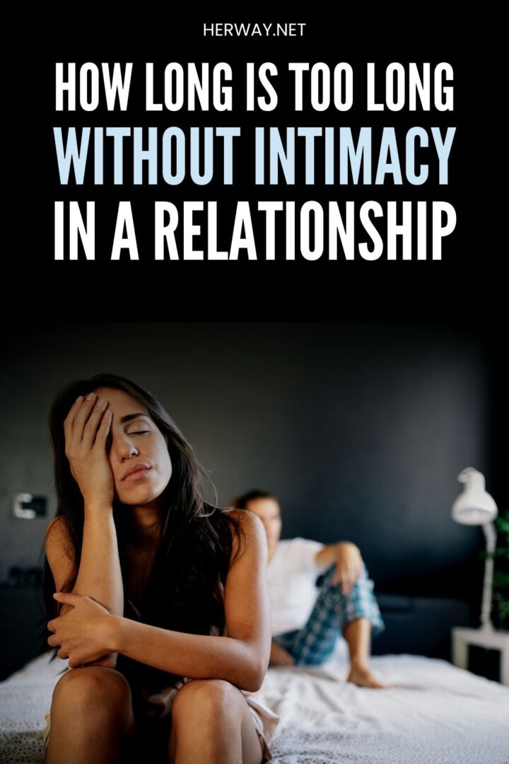 How Long Is Too Long Without Sex In A Relationship