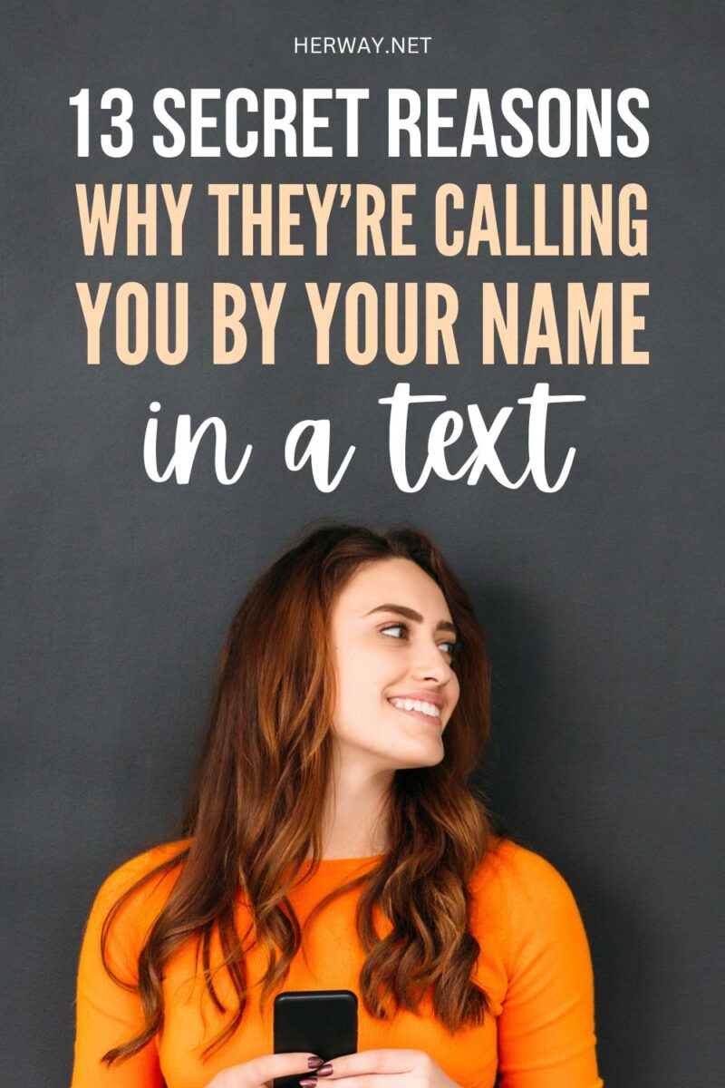 When Someone Says Your Name In A Text: 13 Hidden Meanings
